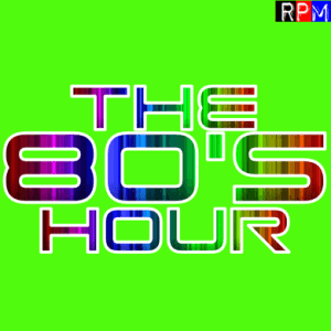 THE 80'S HOUR : 81 - The 80s Guy DJ SET